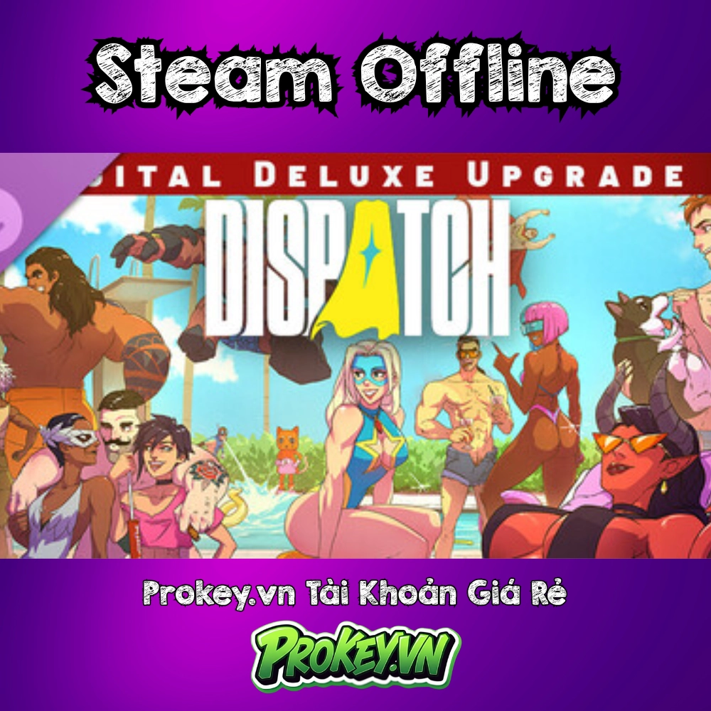 Dispatch Deluxe Edition Việt Hoá – Steam Offline - Prokey.vn | Tài khoản Premium giá rẻ